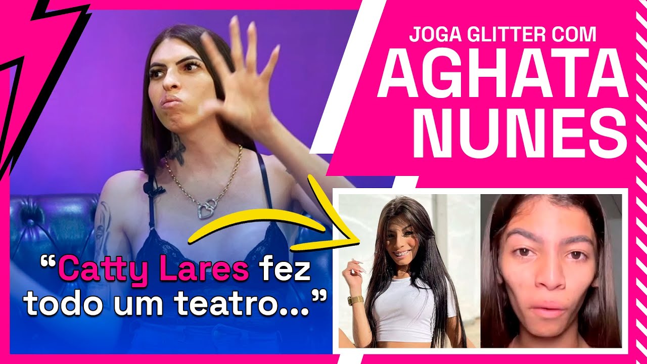 AGHATA NUNES COMENTA SOBRE CASO POLÊMICO ENVOLVENDO CATTY ALVES ...