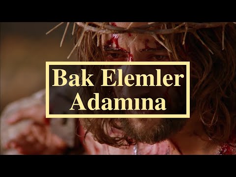 Bak Elemler Adamına - - Türkçe Hristiyan İlahisi
