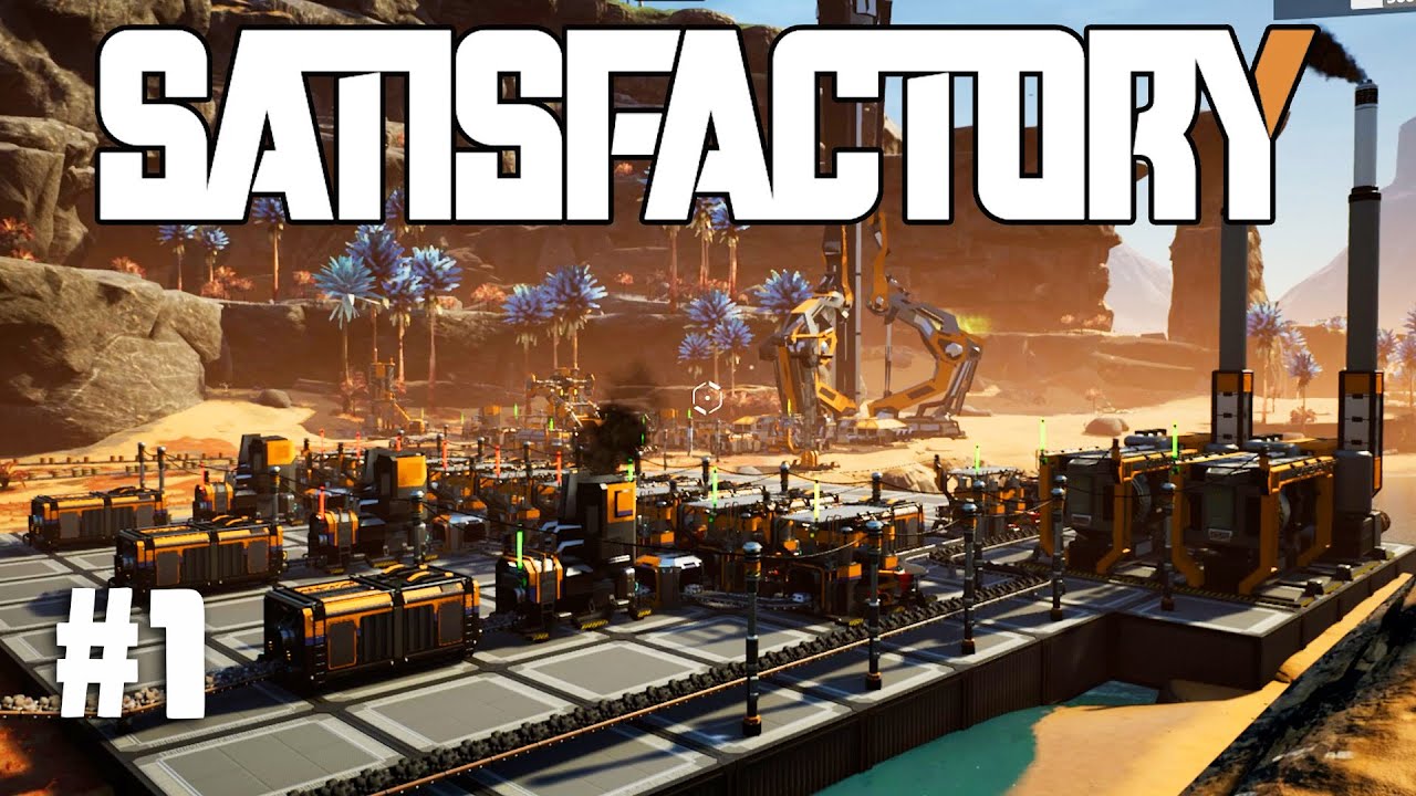 A New Alien World to Plunder | Satisfactory #1 - YouTube
