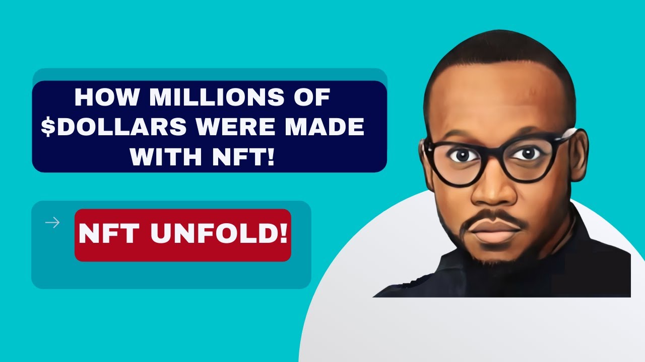 How 69M, 3M, 300k USD were made from NFT: NFT UNFOLD - YouTube