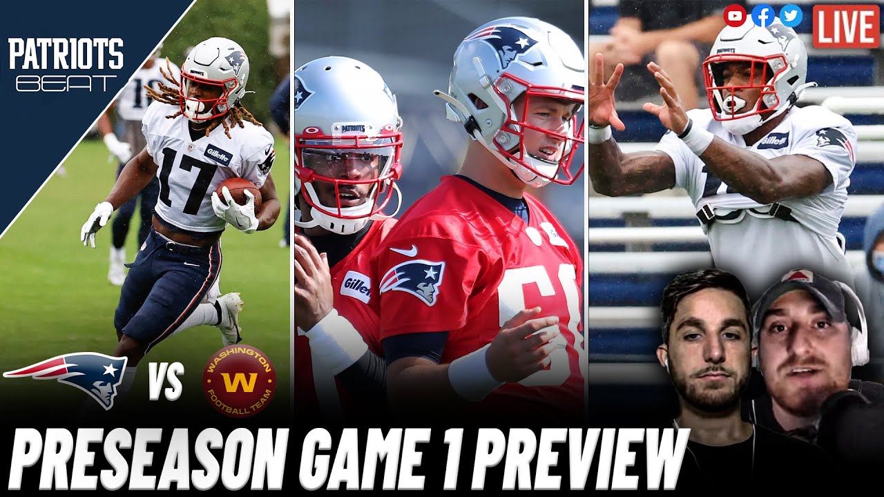 LIVE Patriots Beat: Pats-Washington Preseason Game 1 Preview - YouTube