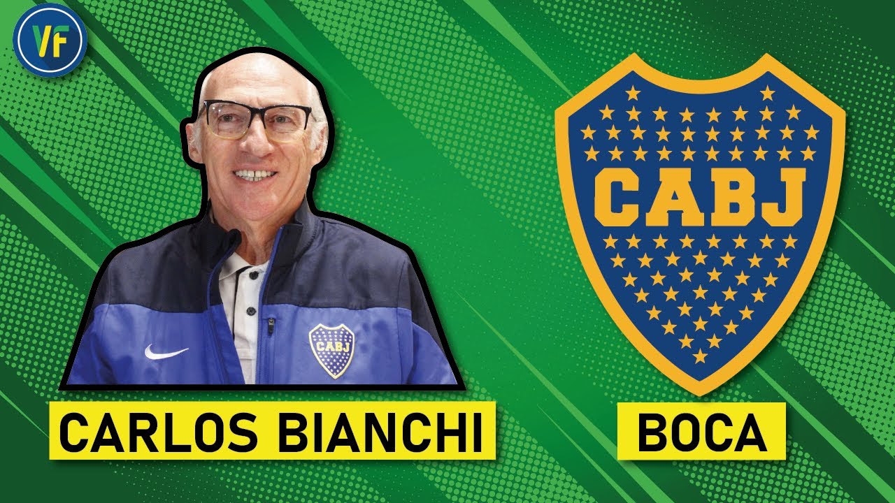 Carlos Bianchi: Boca Juniors - YouTube