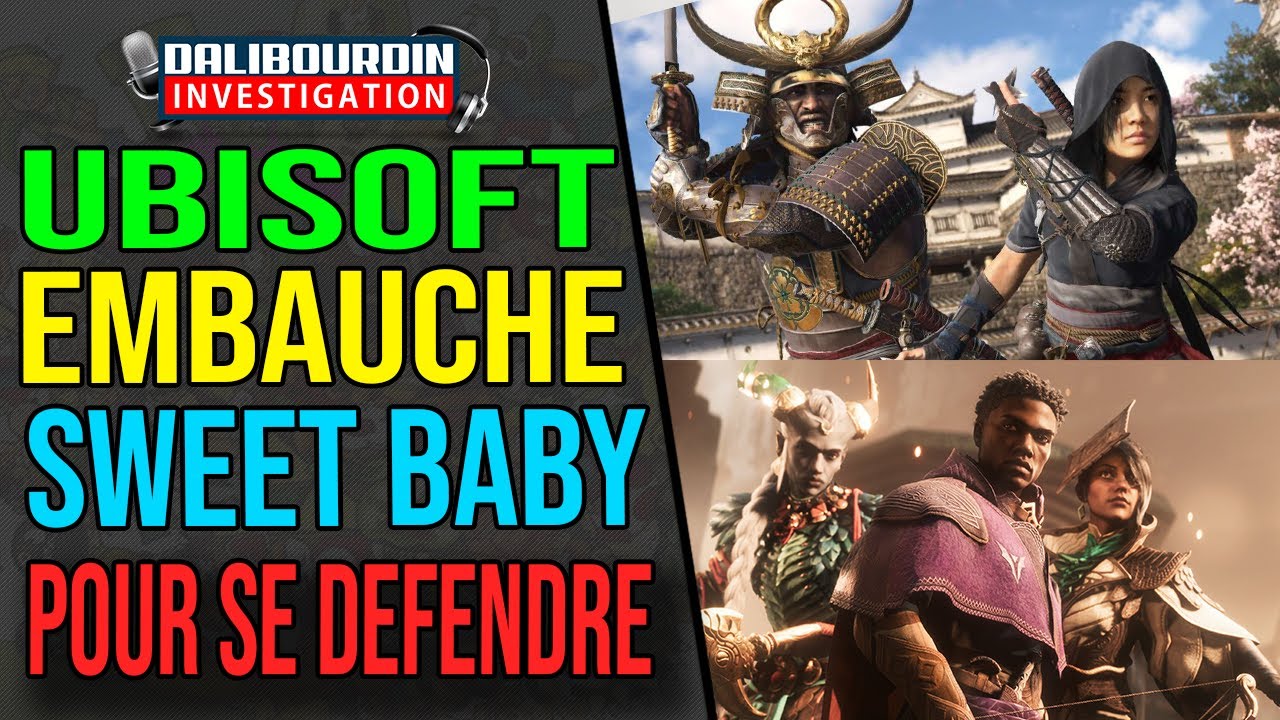 UBISOFT ENGAGE SWEET BABY POUR SE DÉFENDRE ET DRAGON AGE VEILGUARD ...