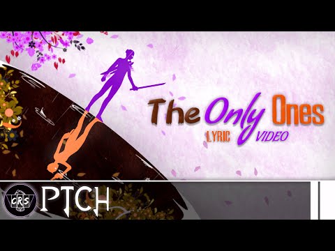 PTCH - The Only Ones (Official Lyric Video)