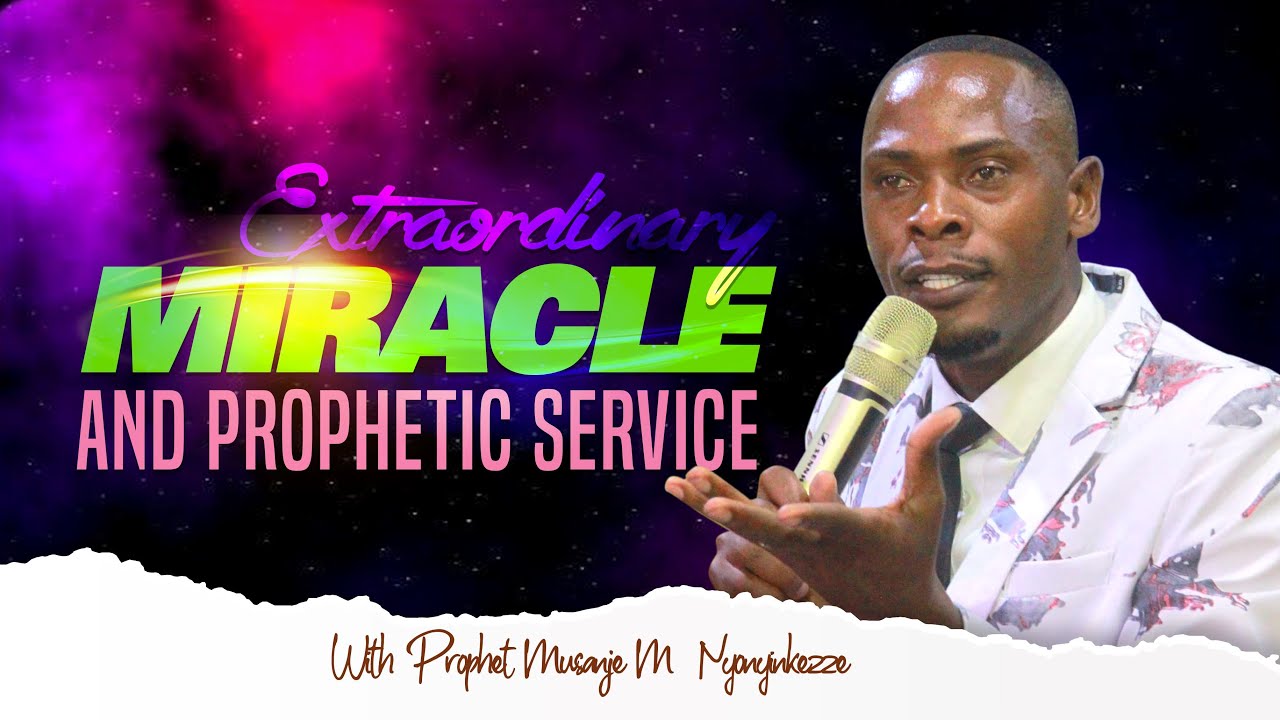 GOD STILL DOES MIRACLES | THEOPHANIA MINISTRIES | PROPHET MUSANJE M ...