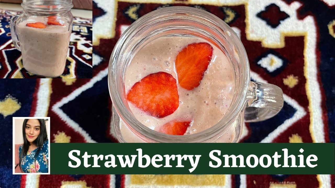 Easy Strawberry Smoothie Recipe | Quick Smoothie Recipe | Breakfast ...