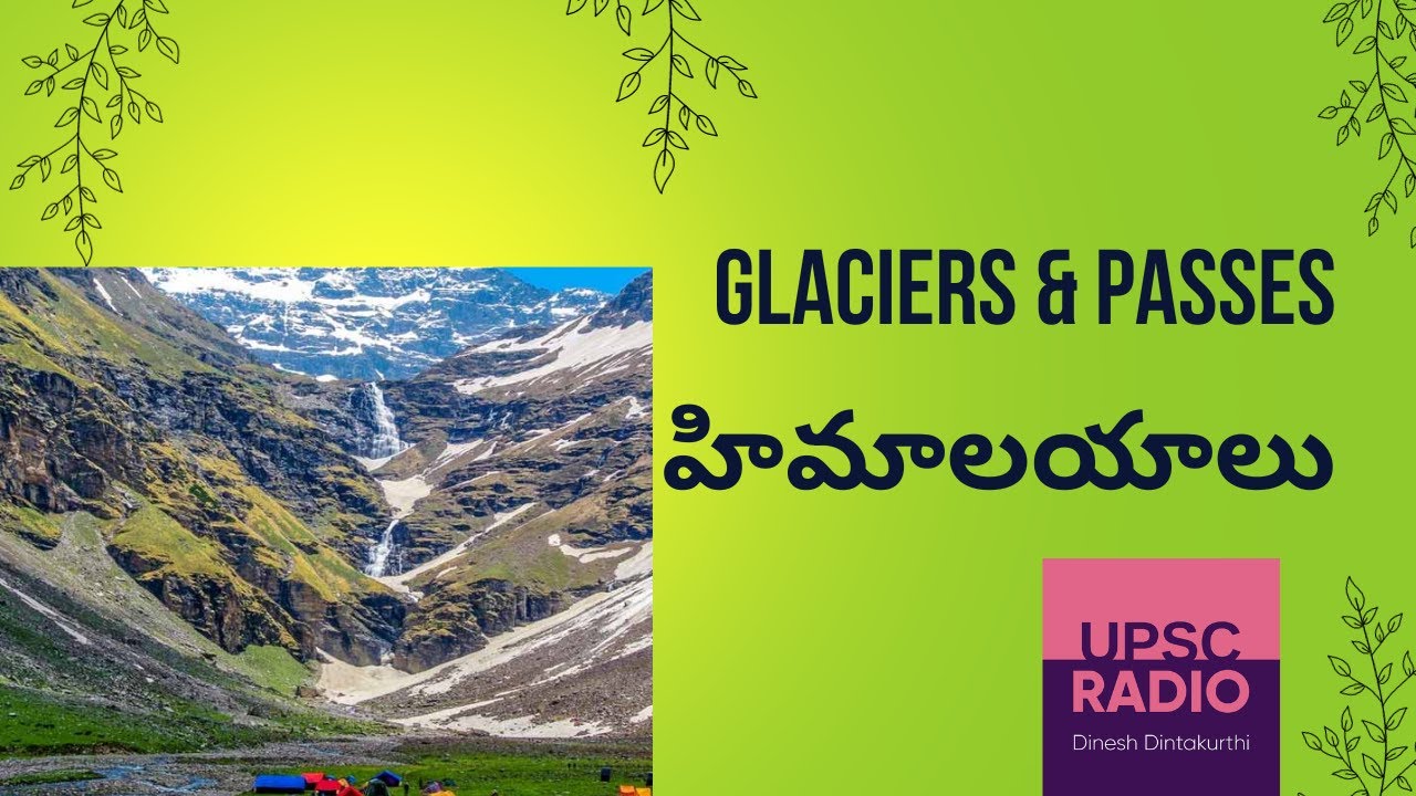Glaciers and passes of Himalayas || UPSC Radio Telugu - YouTube