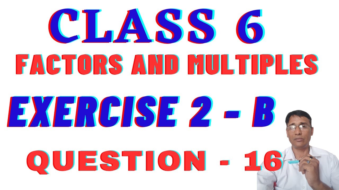 Factors and Multiples | Class 6 Exercise 2 B Question 16 | R. S. Aggarwal | S. R. Education ...
