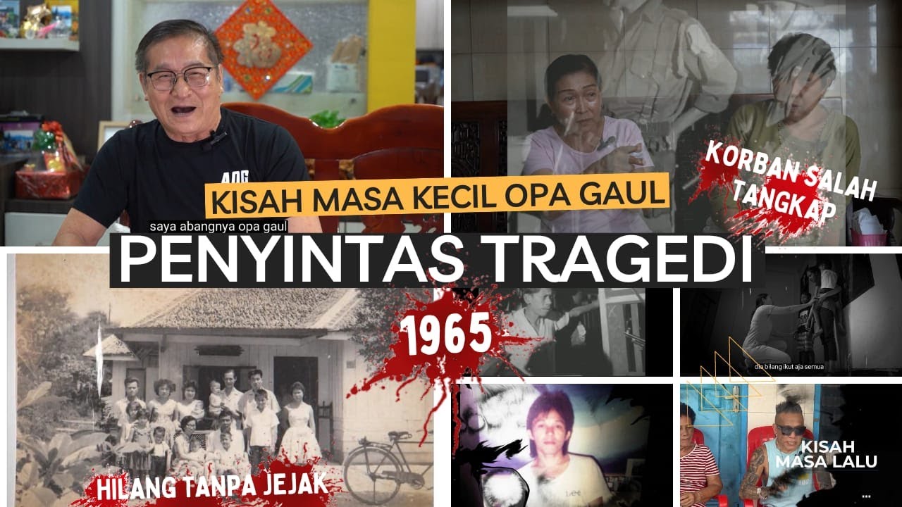 KISAH HIDUP OPA GAUL | PART 1 MASA KECIL OPA GAUL - SAKSI TRAGEDI 1965 ...