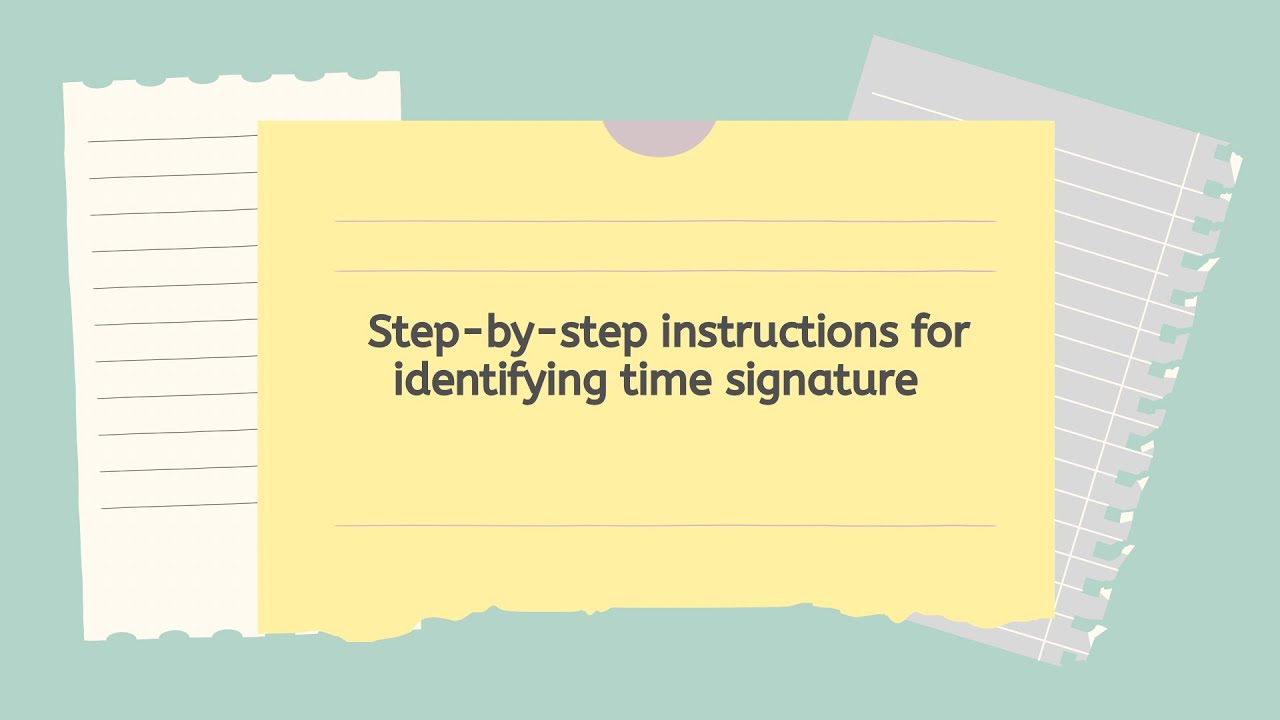 Step-by-step instructions for identifying time signature: Exercise 1 ...