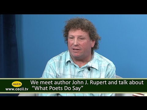 We meet author John J. Rupert and talk about “What Poets Do Say” - YouTube