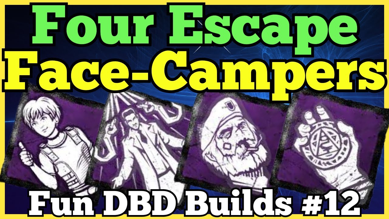 Escape Face Campers | Fun DBD Builds #11 #intothefog - YouTube