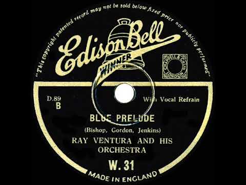 1933 Ray Ventura - Blue Prelude (Coco Aslan, vocal)