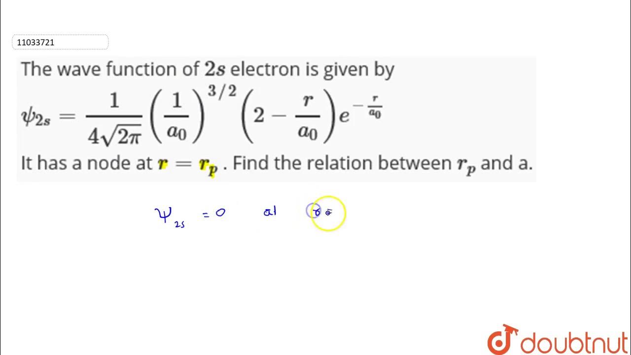 The Wave Function Of `2s` Electron Is Given By `w 2s 1 4sqrt 2pi
