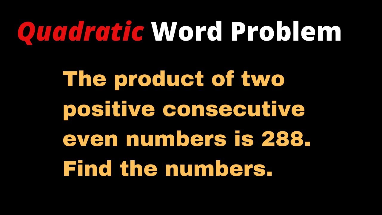 How to Solve for the Consecutive Positive Even Numbers Given their ...