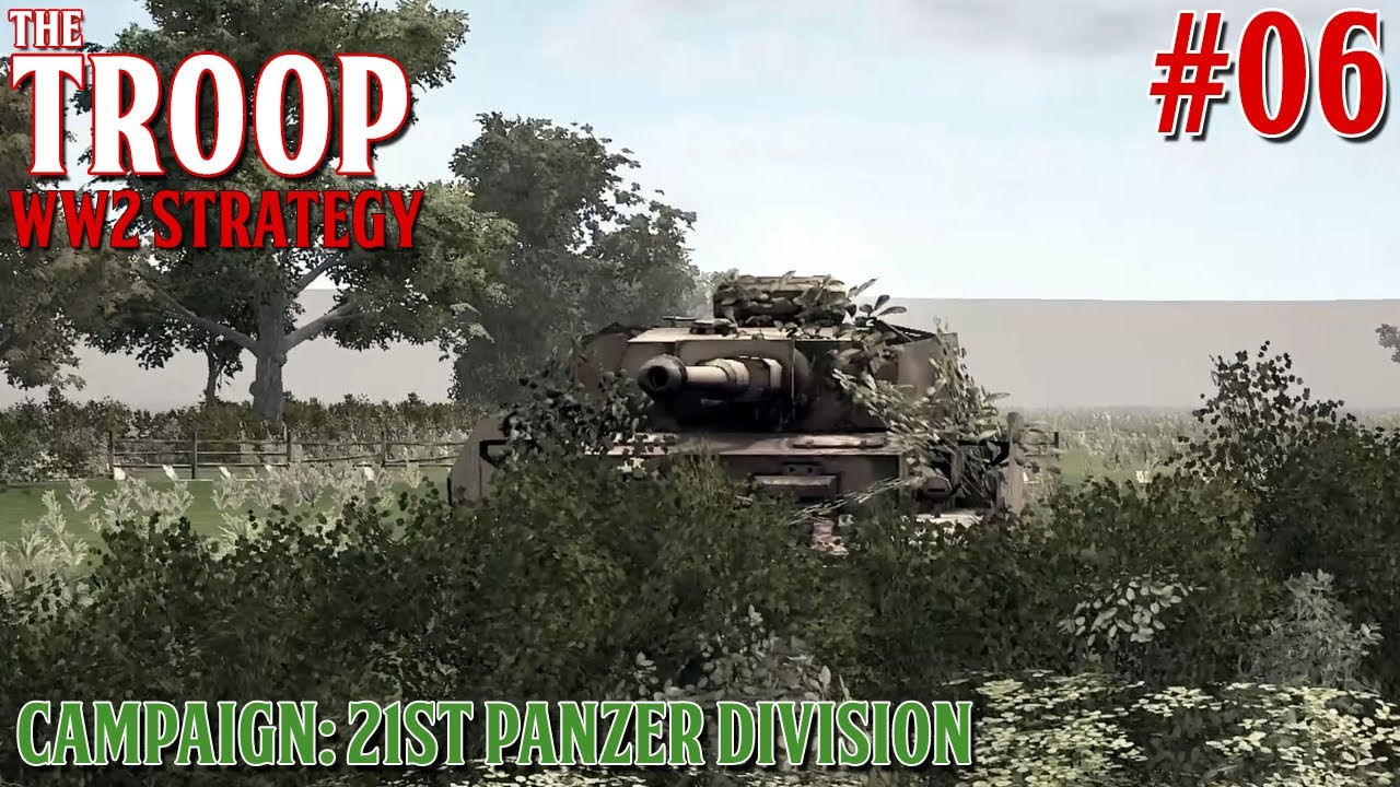 Escoville Junction (Part 2) // 21st Panzer Division // THE TROOP // WW2 ...