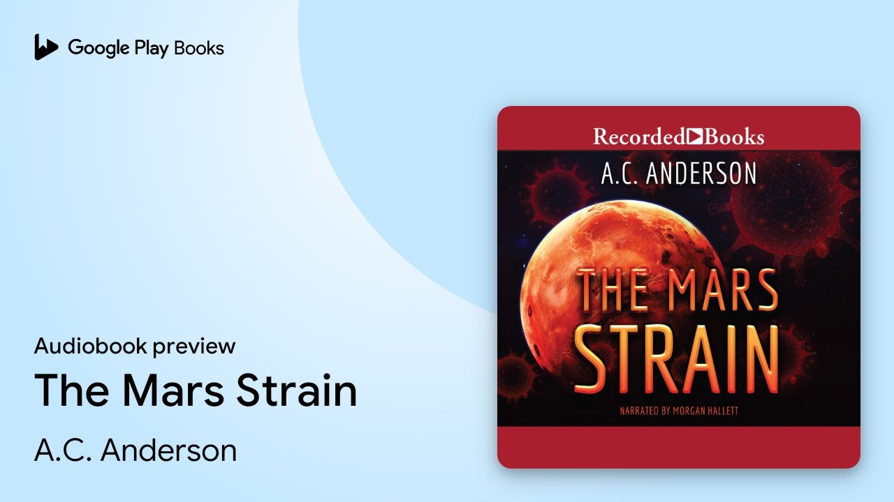 The Mars Strain by A.C. Anderson · Audiobook preview - YouTube