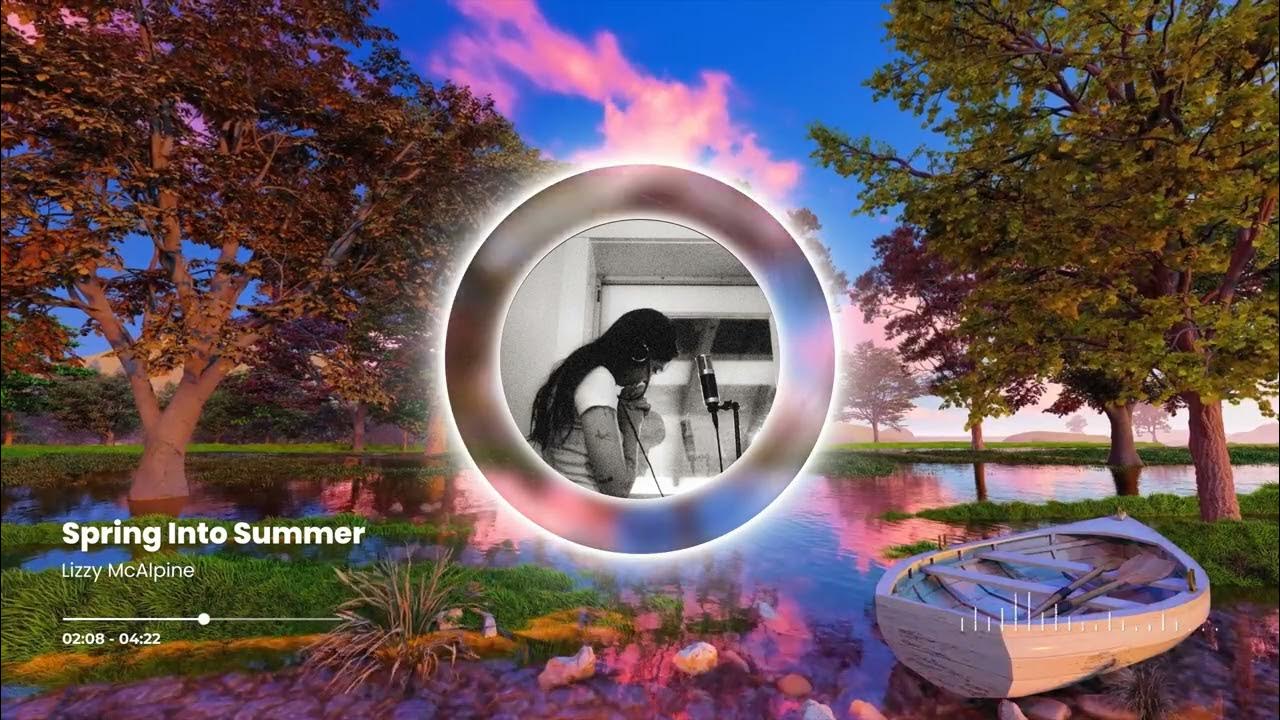 Lizzy McAlpine - Spring Into Summer (Visualizer) - YouTube