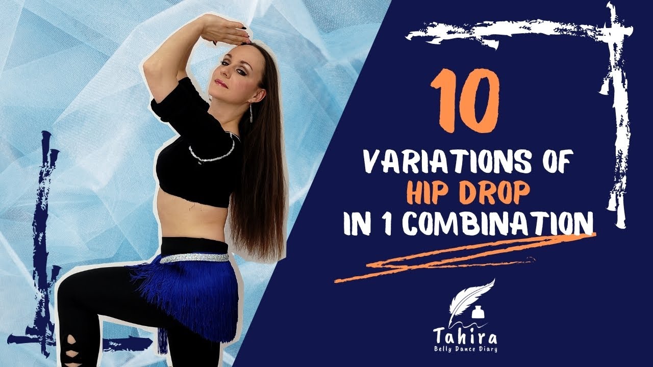 🎓👟 10 variations of hip drop in 1 combination belly dance tutorial ...