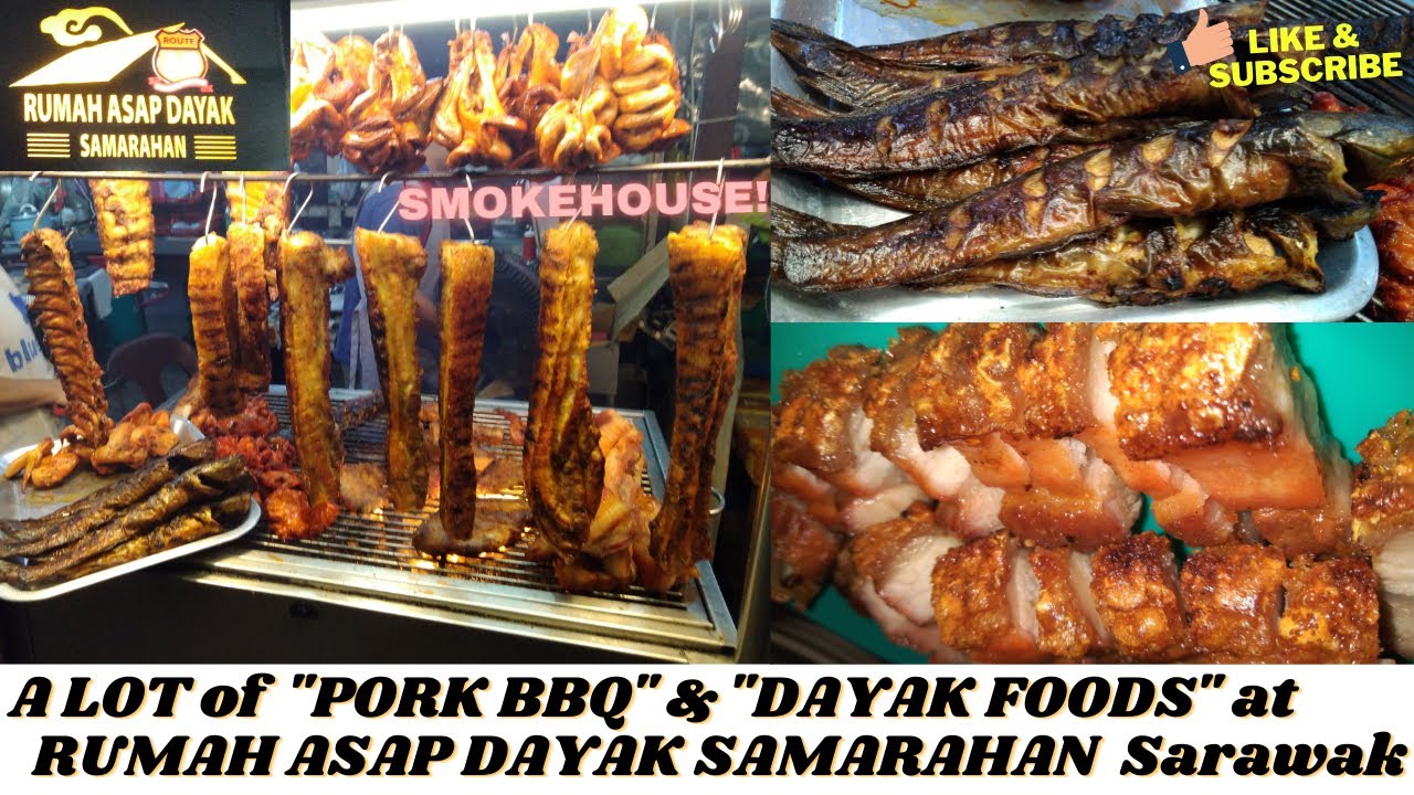 CRISPY PORK 🐷 BBQ & DAYAK FOODS 🔥RUMAH ASAP DAYAK SAMARAHAN🔥'Smokehouse ...