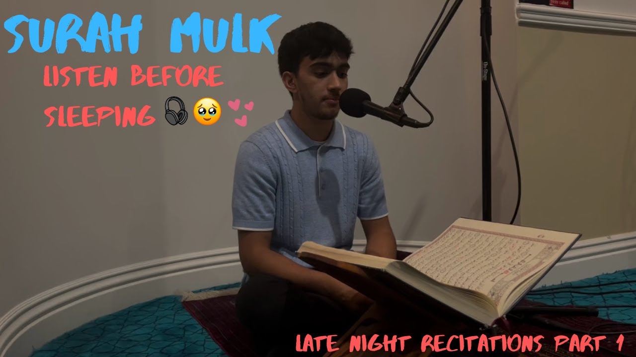 SURAH MULK || Late Night Recitation's Part 1 - YouTube