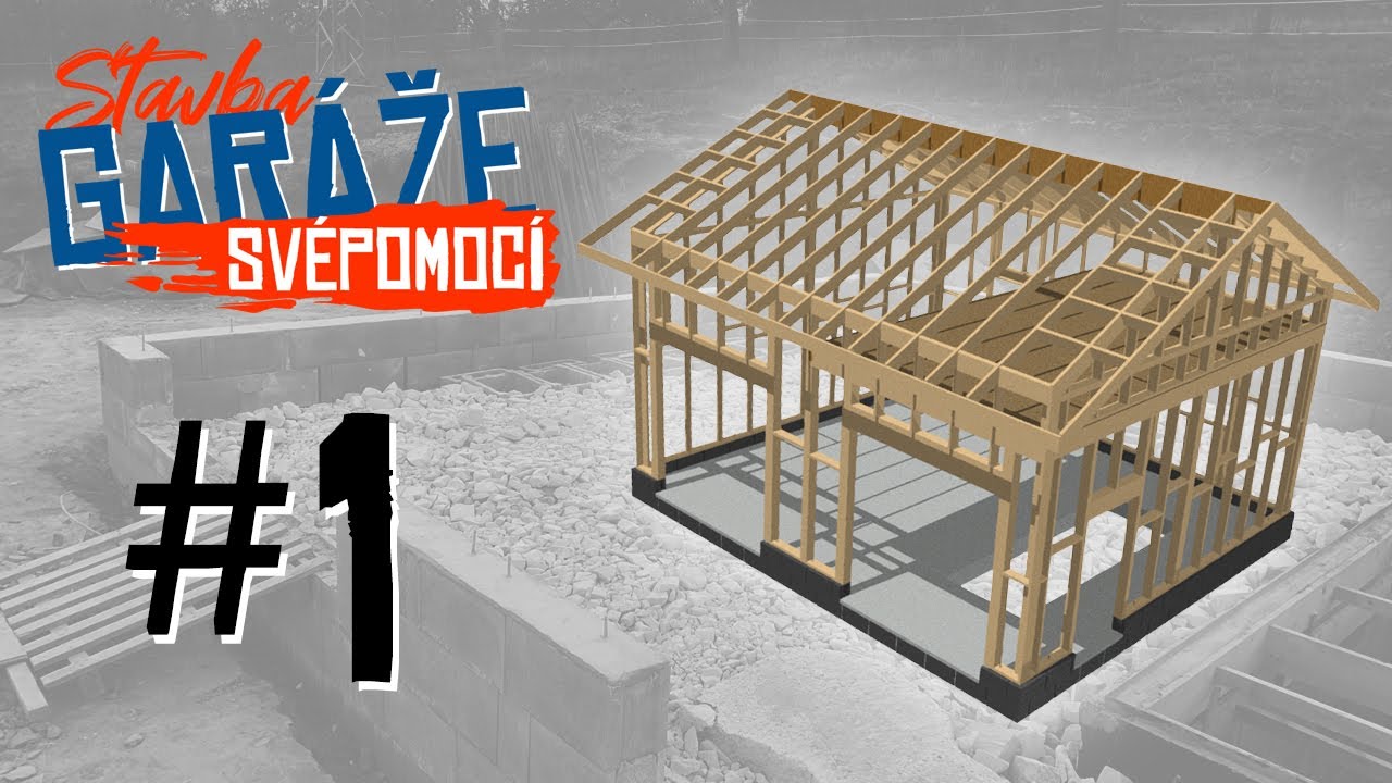 Stavba Garáže Svépomocí │ #1 - Úvod, Základy, Informace - YouTube
