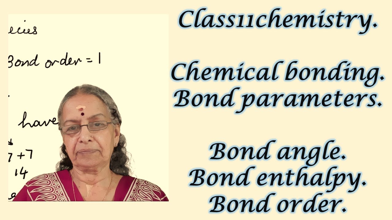 bond parameters/bond angle/bond enthalpy/bond order/chemical bonding ...