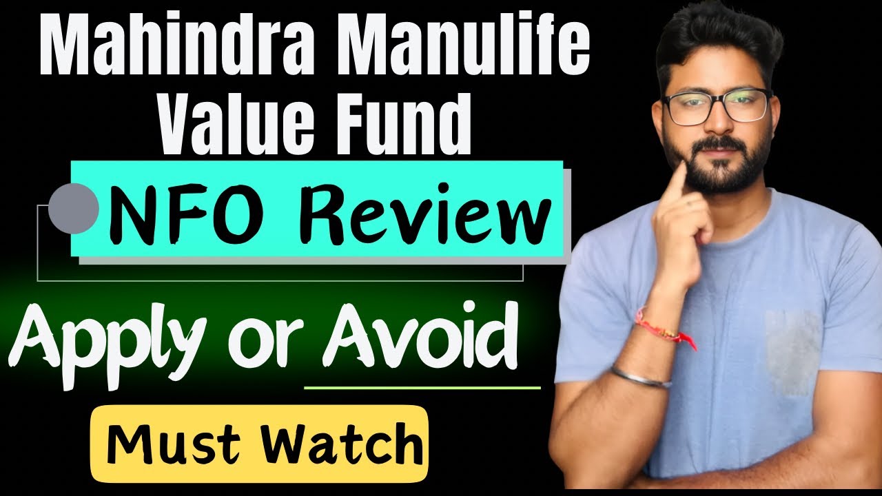 Mahindra Manulife Value Fund NFO Review || Apply or Avoid || Mahindra ...