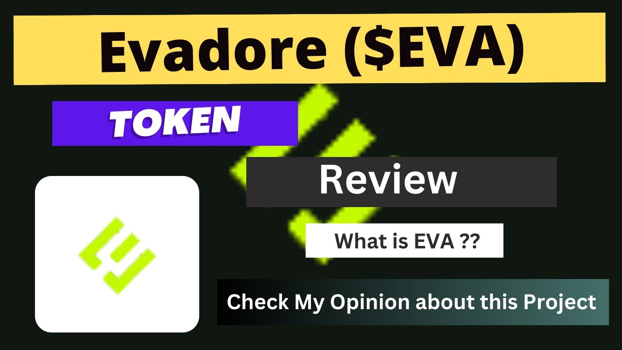 What is Evadore (EVA) Coin | Review About EVA Token - YouTube