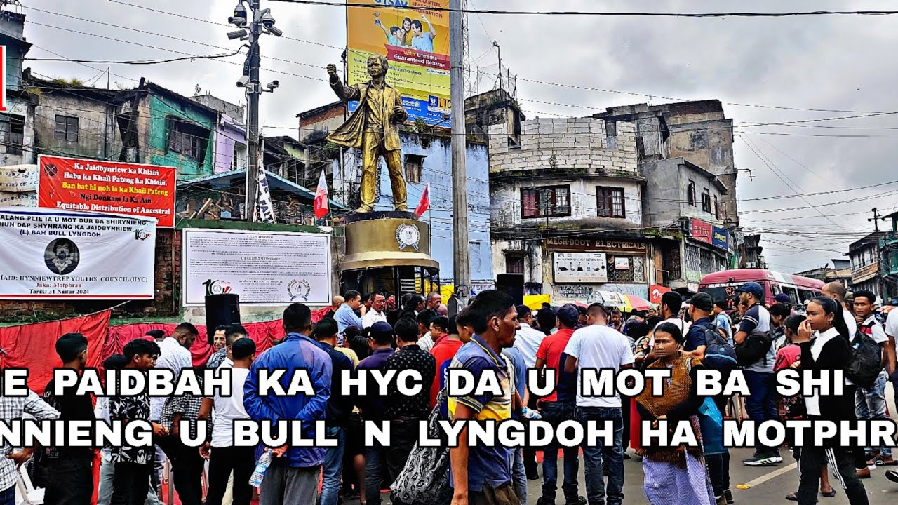DA U MOT DUR U BULL N LYNGDOH BA SHI RYNNIENG PYNIENG KA HYC HA ...