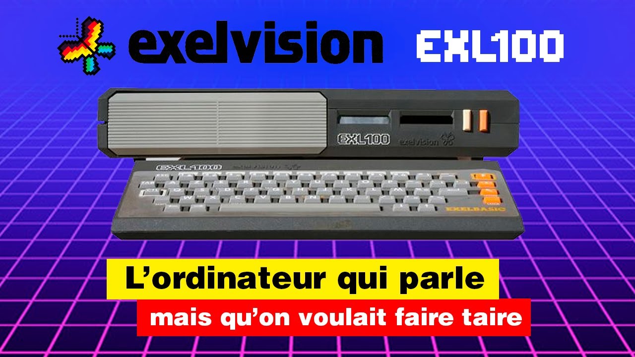 Exelvision EXL100 - l'ordinateur qui parle mais qu'on voulait faire taire ! - YouTube