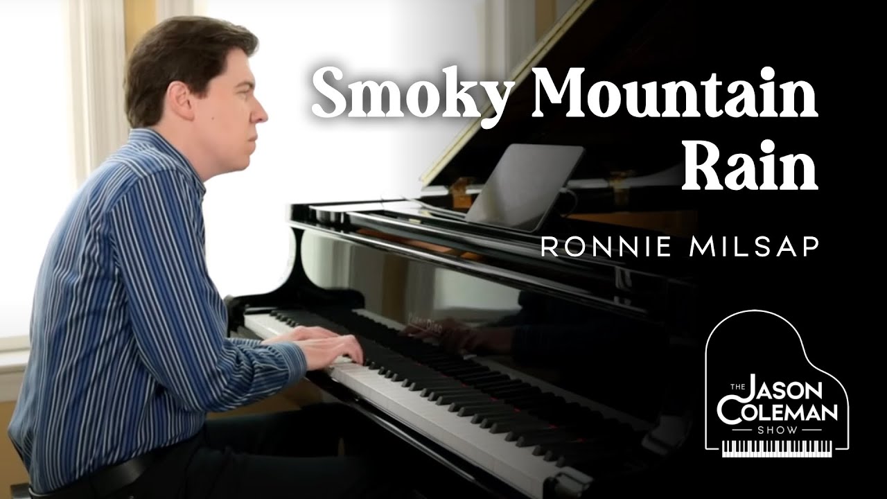 Smoky Mountain Rain - Ronnie Milsap Piano Cover from The Jason Coleman ...