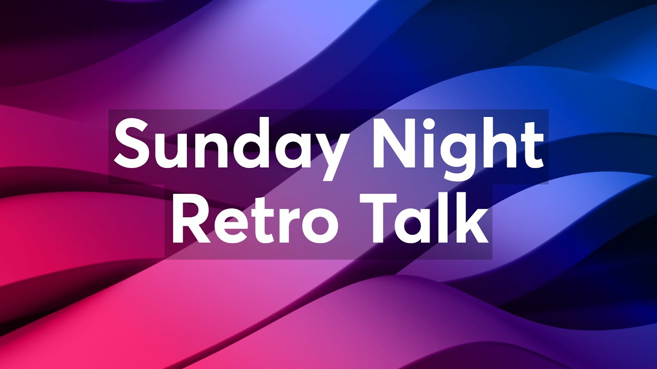 Sunday Night Retro Talk - YouTube