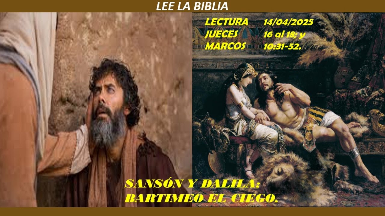 MARCOS 10:32-82; Y JUECES 16 AL 18; LECTURA BÍBLICA; LUNES 14 DE ABRIL ...