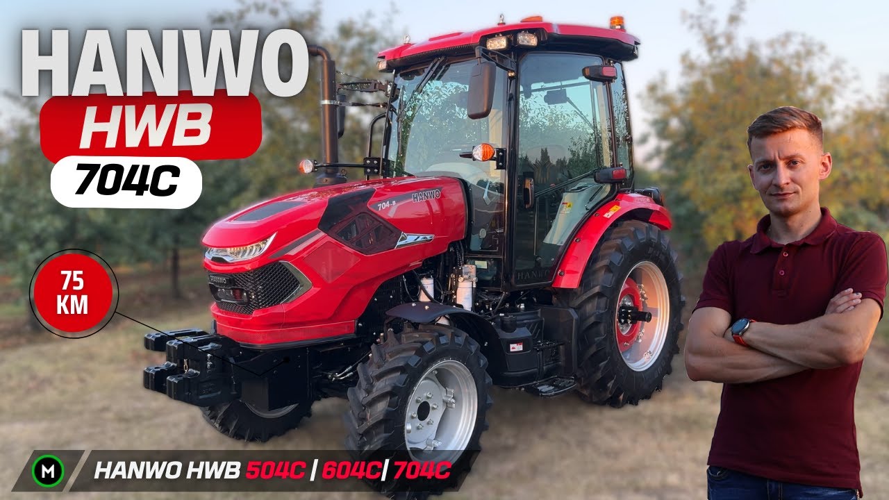HANWO HWB 704C - niepozorny i ciekawy ciągnik o mocy 75 KM ...