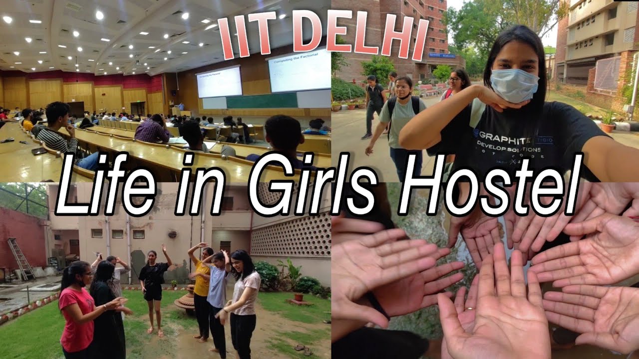 Life in IIT Delhi Girls Hostel | Lecture Hall 💖 - YouTube
