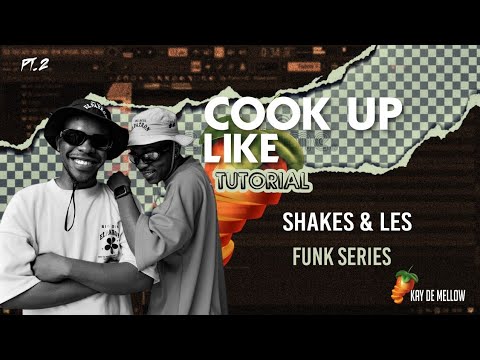 Amapiano Fl studio Tutorial 2024 | Cook Up Like Shakes & Les | Funk ...