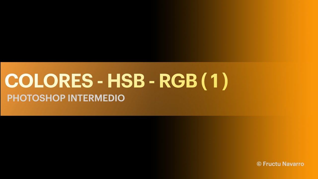 PS 02 COLORES HSB -+ RGB + CMYK + COLOR LAB - YouTube