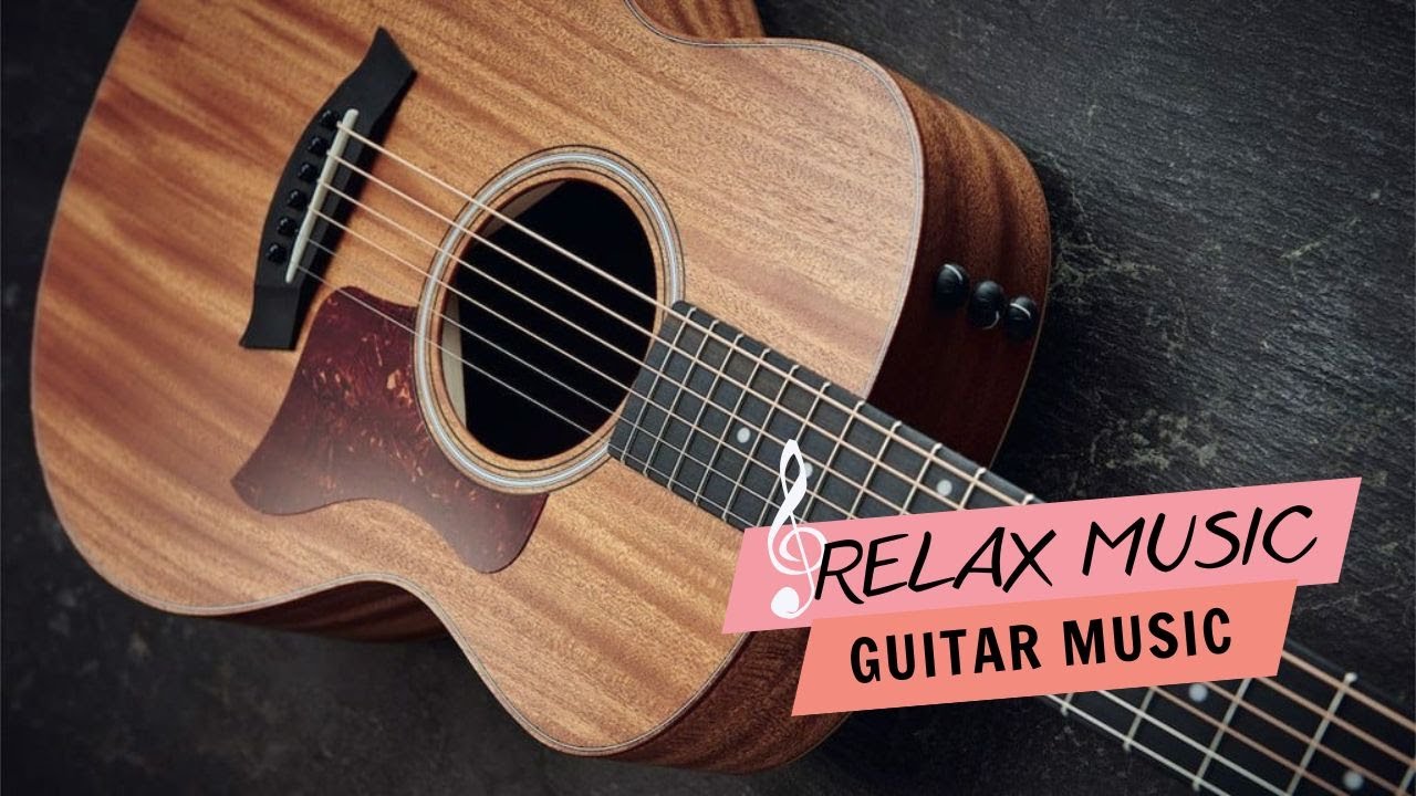 Instrumental music - Relaxing Music Guitar, Help you relax and de ...