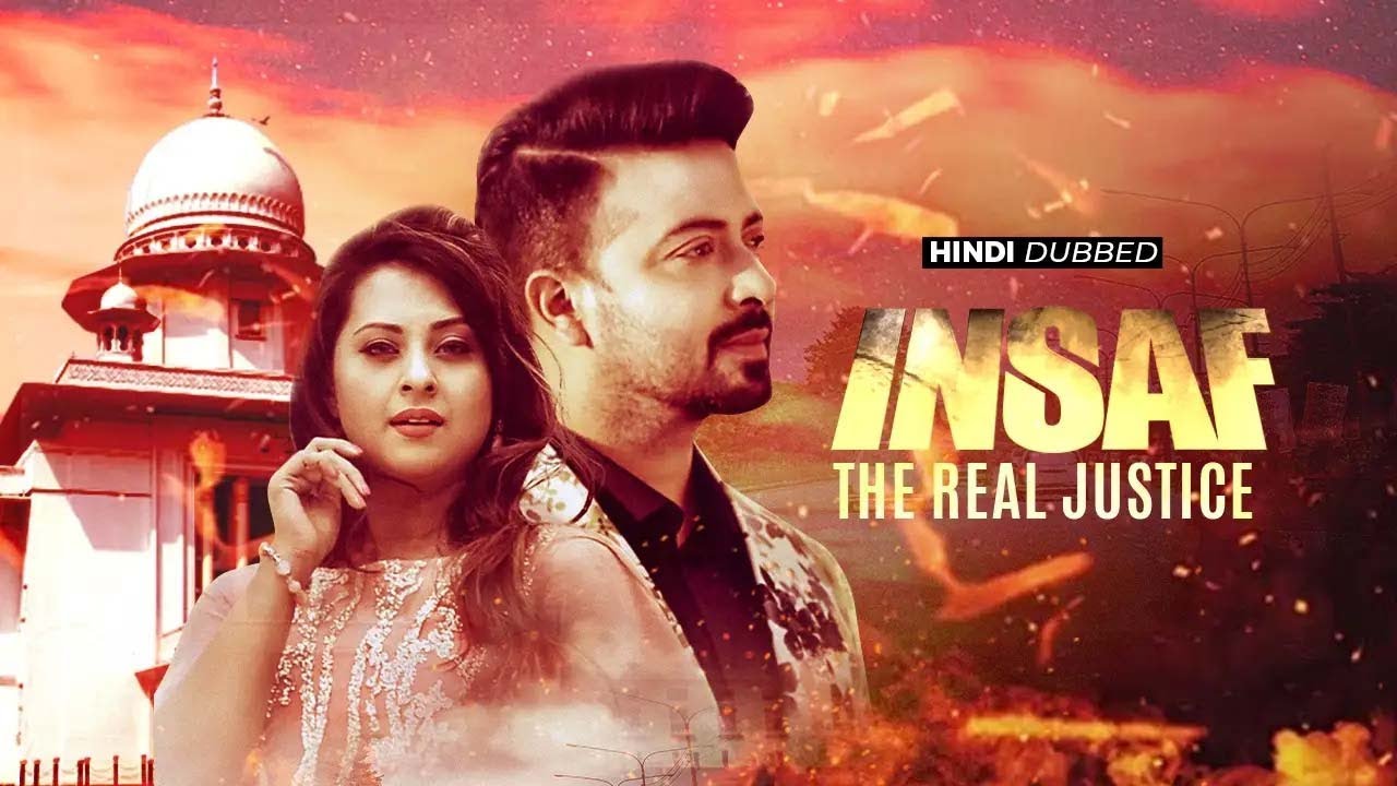Latest Hindi Dubbed Movie | Insaaf the Real Justice | Shakib Khan ...