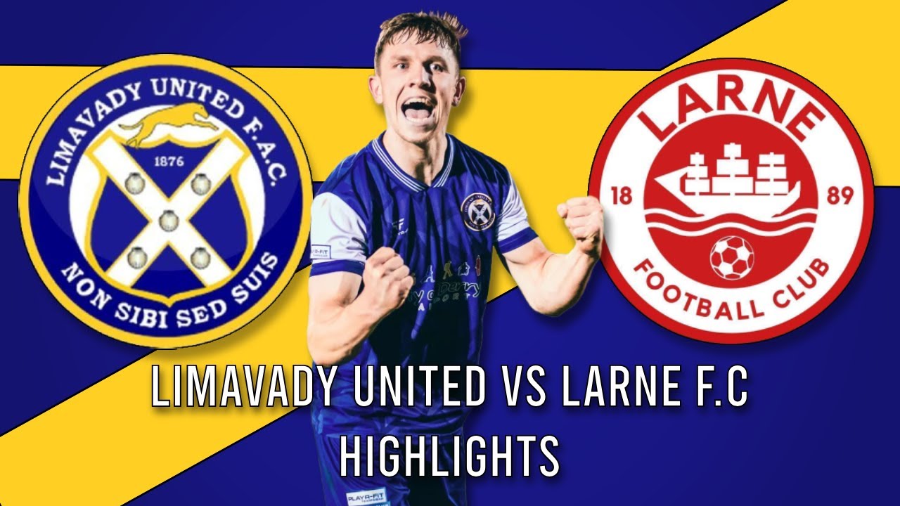 Match Highlights Irish Cup │Limavady United V Larne FC│4th January 2025 ...
