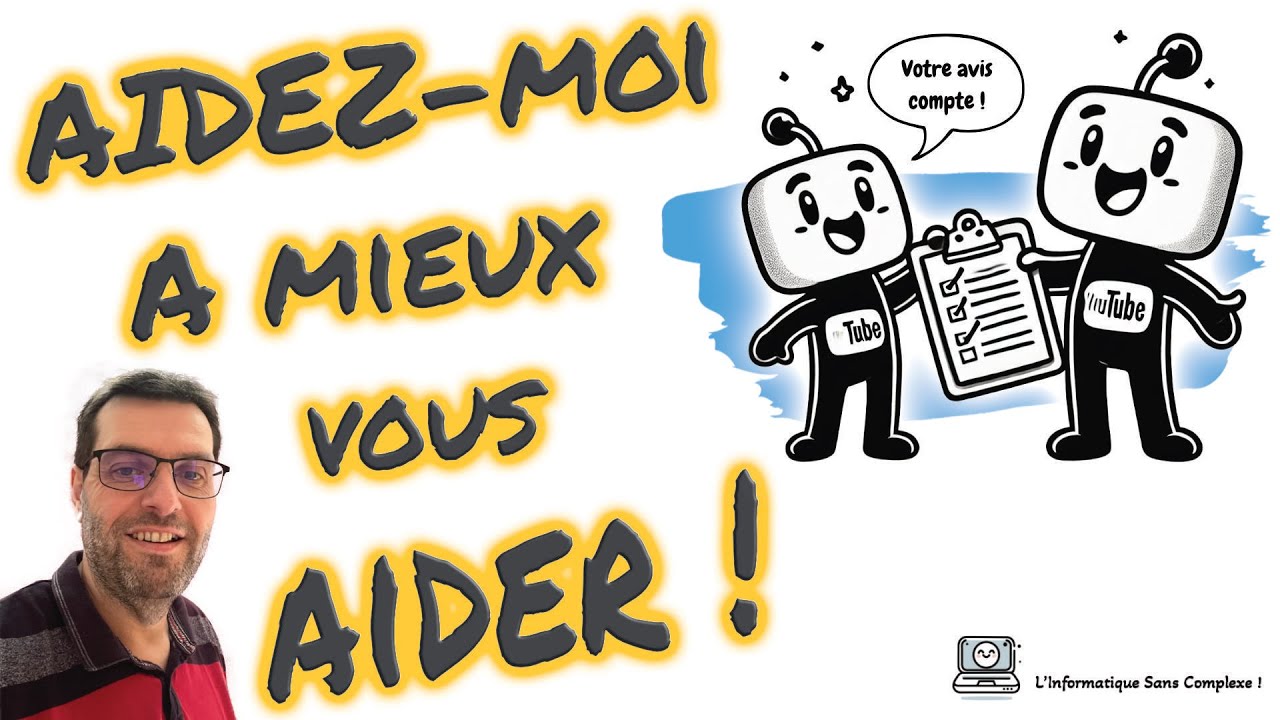 Aidez-moi à mieux vous aider ! - YouTube