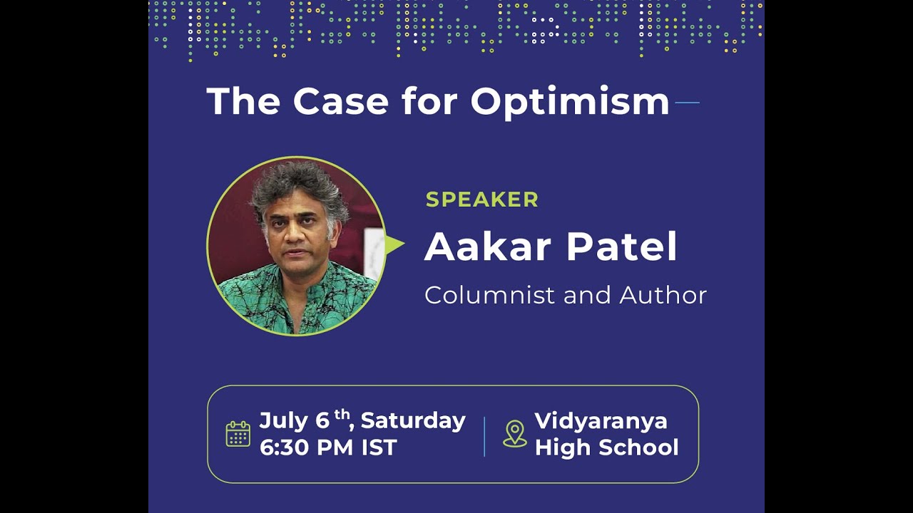 The Case for Optimism | Aakar Patel - YouTube
