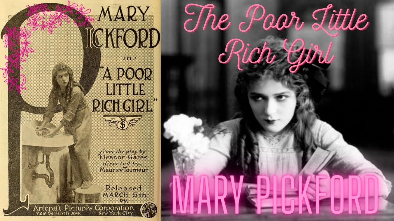 The Poor Little Rich Girl (1917) Full Silent Movie Starring Mary ...