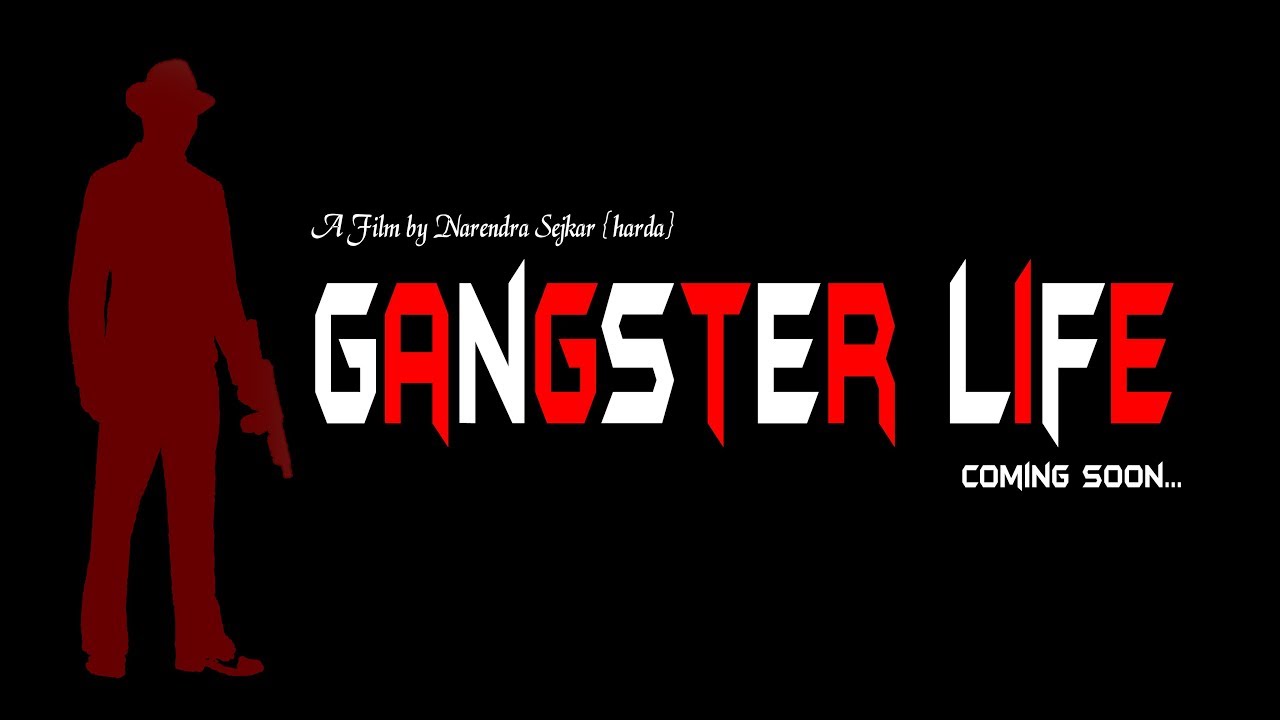Gangster Life Trailer ll A film by Narendra Sejkar - YouTube