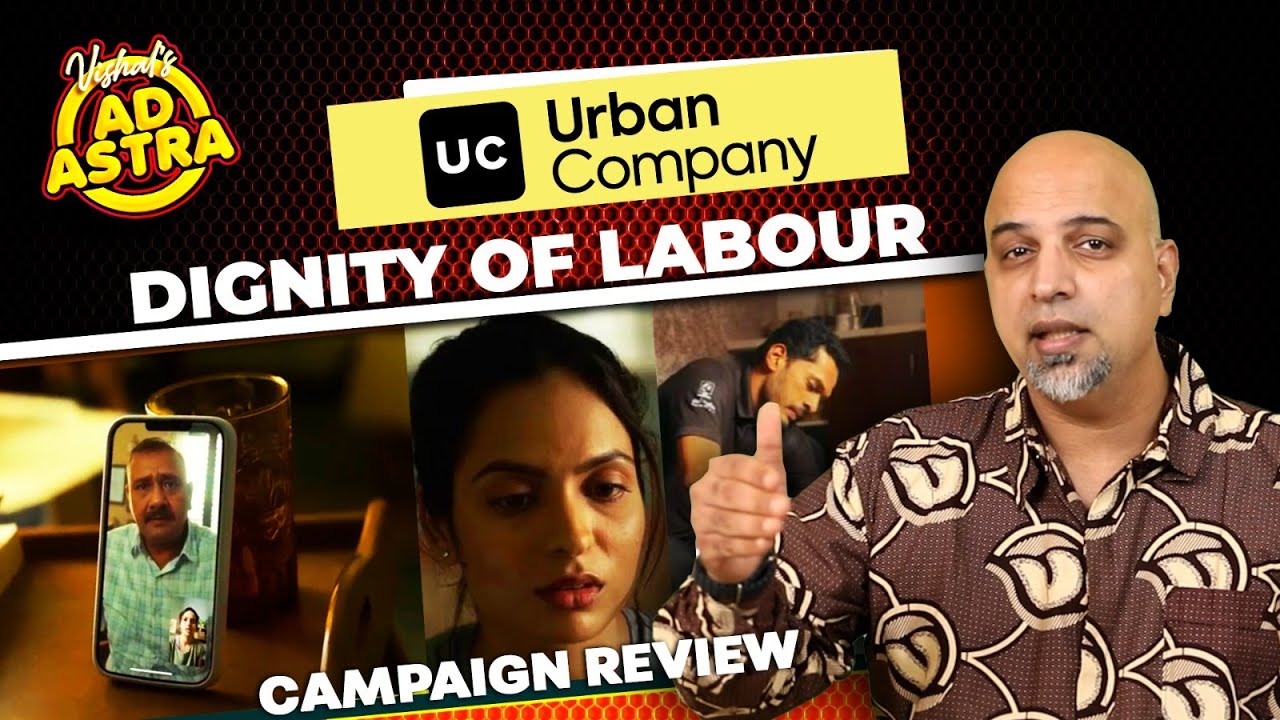 Urban Company's Dignity of Labour Campaign: Ad Review | Vishal's Ad ...