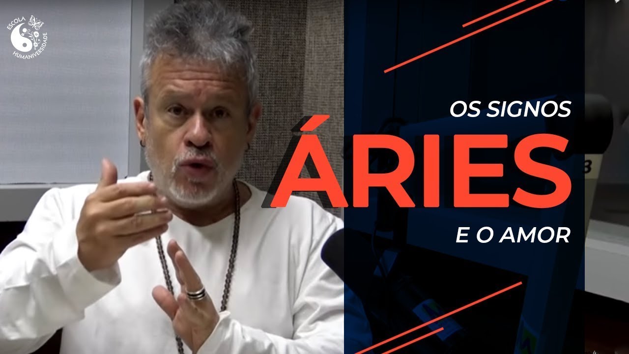 Os signos e o amor com Otávio Leal - Áries - YouTube