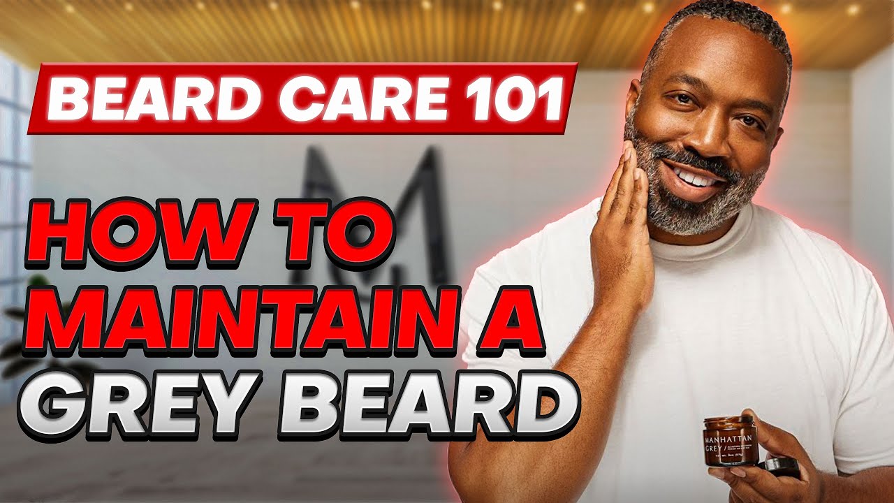 Beard Care 101: How To Maintain A Grey Beard - YouTube