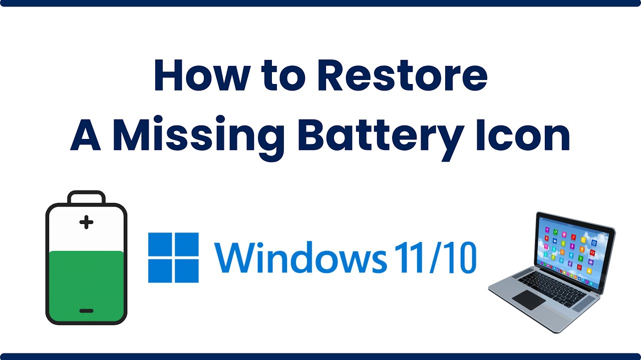 How to Restore a Missing Battery Icon in Windows 10/11 - YouTube