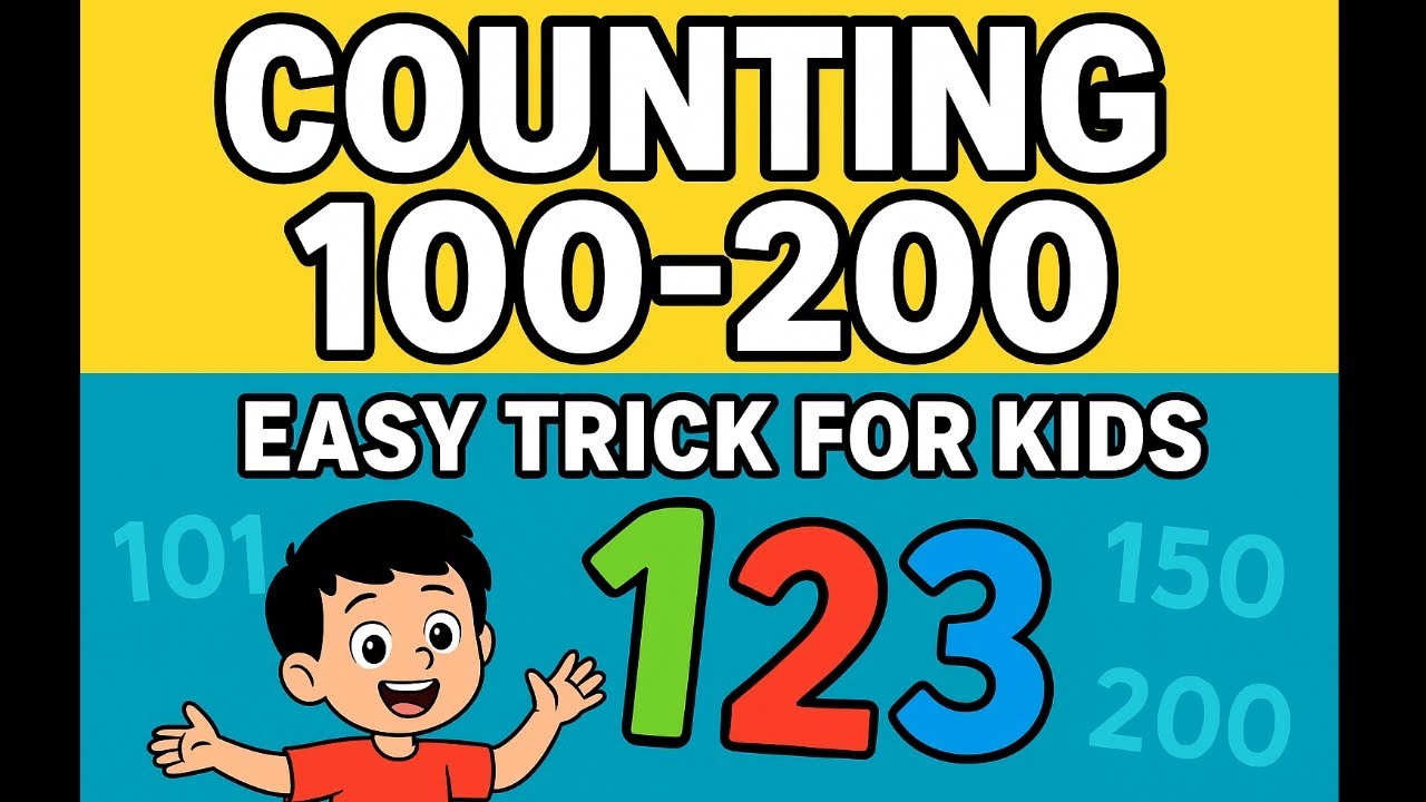 Counting Numbers 100 to 200 | Easy Trick for Kids | Learn Counting ...